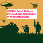 SPARSH Portal: Defence Pension Login, Registration & PPO Download Guide ...