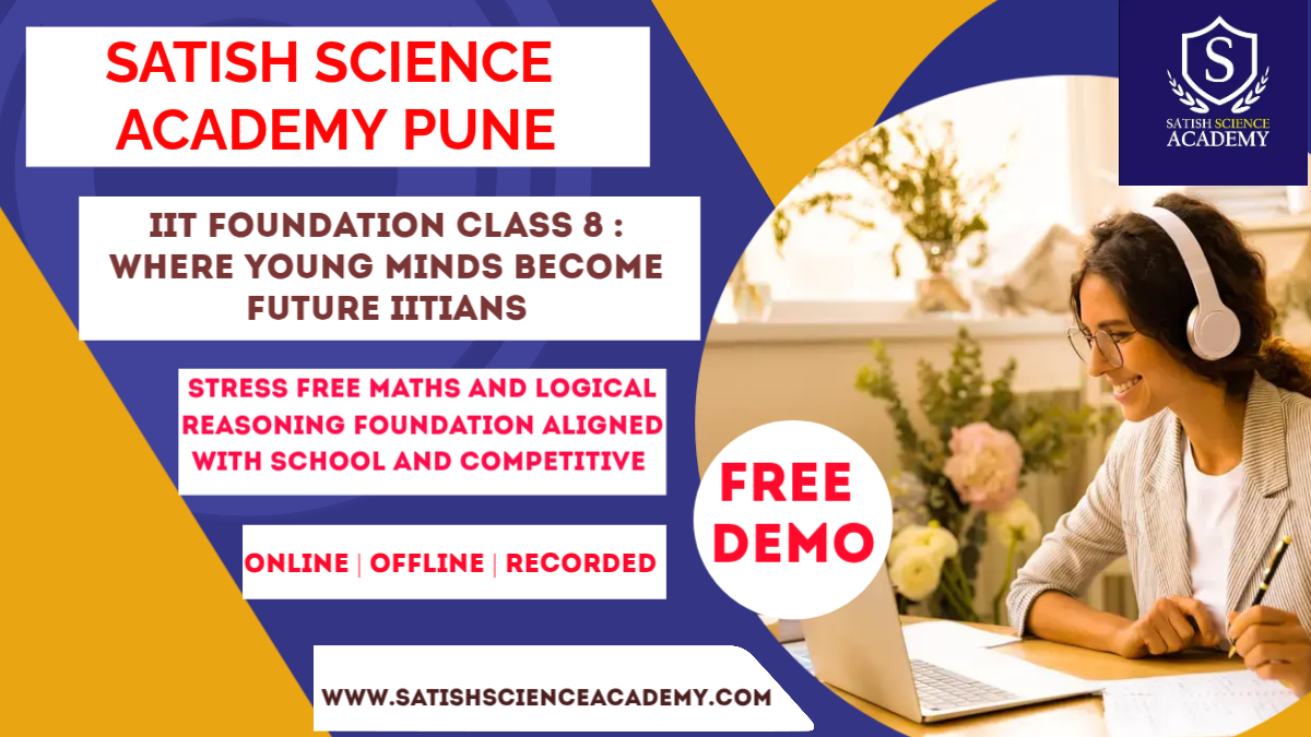 IIT Foundation Class 8: Online Offline - Satish Science Academy