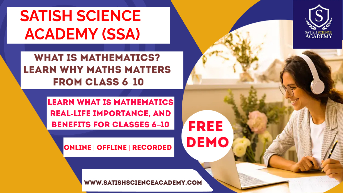 What is Mathematics? Learn Maths Easily with Expert Guidance - Satish ...